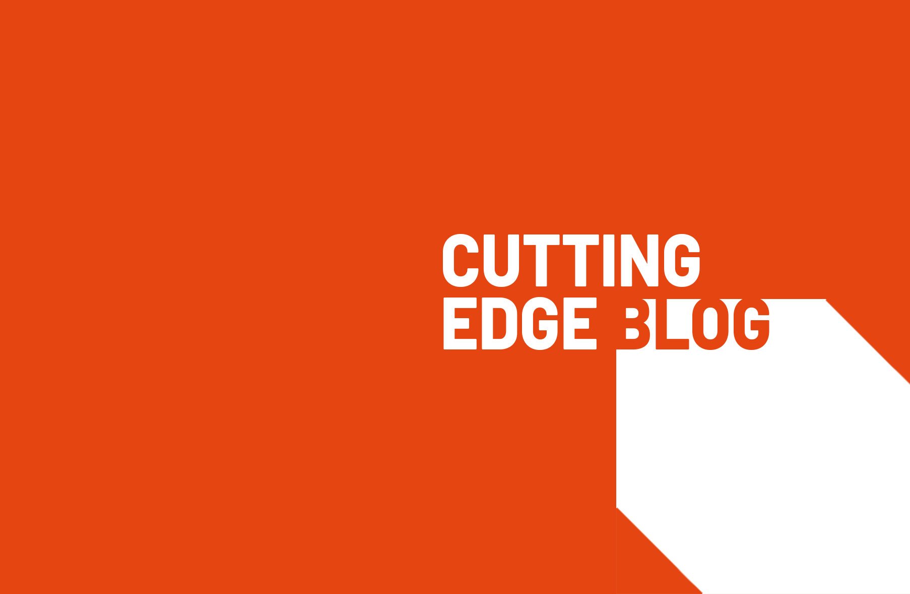The Cutting Edge Blog